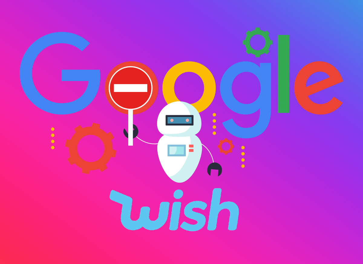 Agence Web, Wish radié de Google ! L’indexation des sites