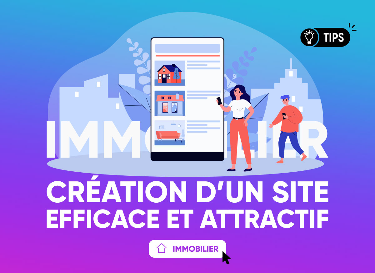Agence Web, Créer un site immobilier performant et attractif