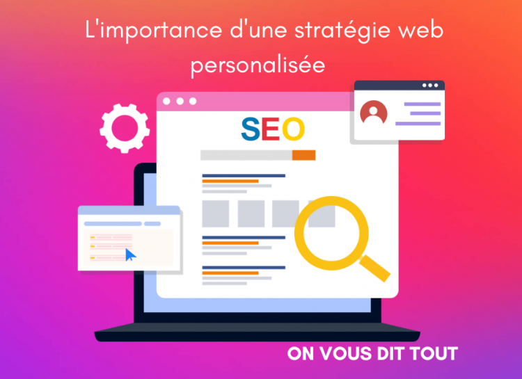 Agence Web, Une stratégie web personnalisée pour la visibilité